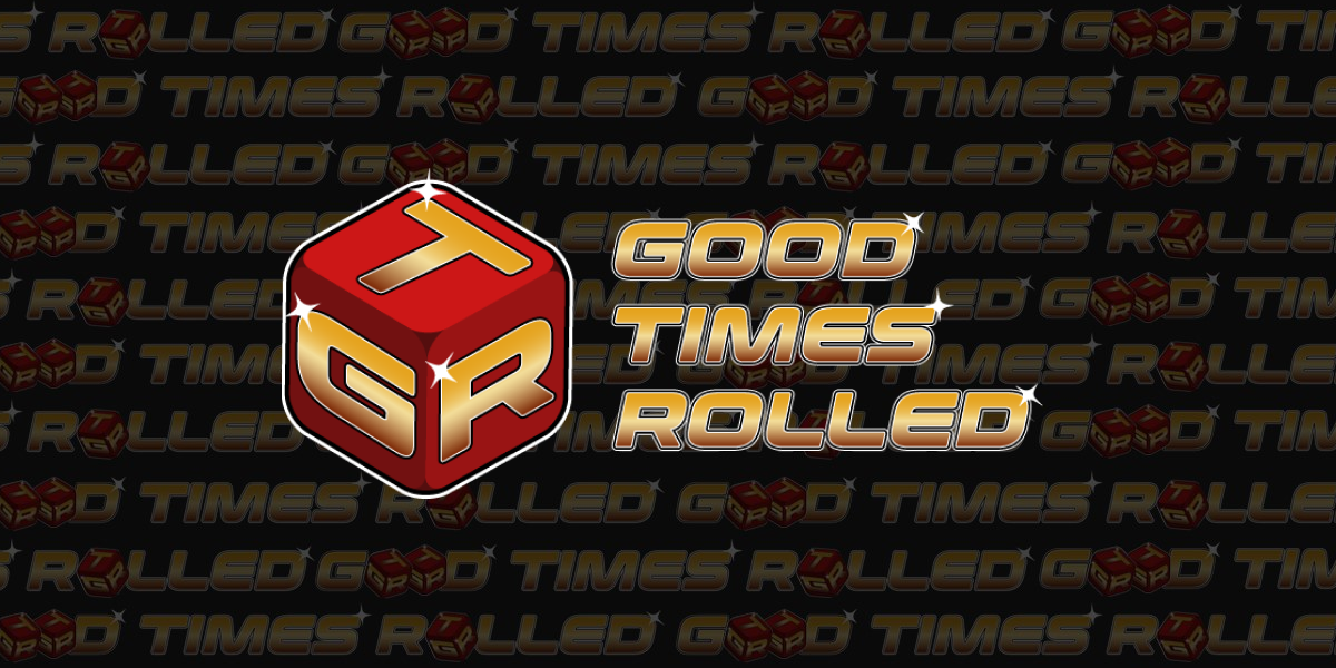 Good Times Rolled